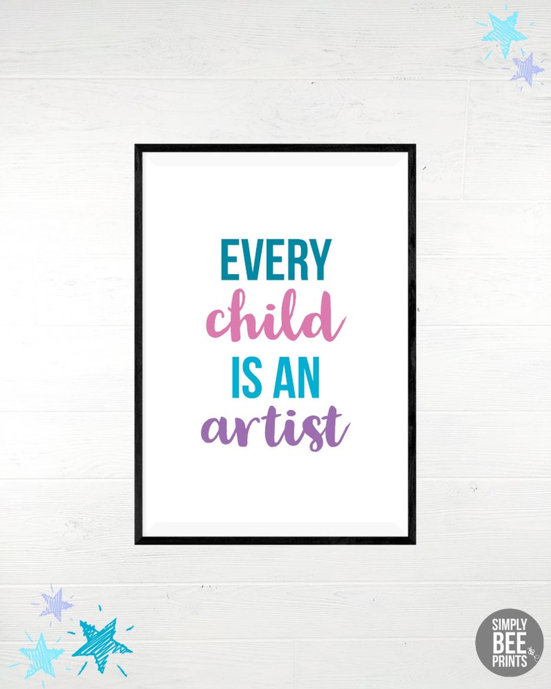 Every Child is an Artist, Playroom Home Decor Instant Download, Nursery ...