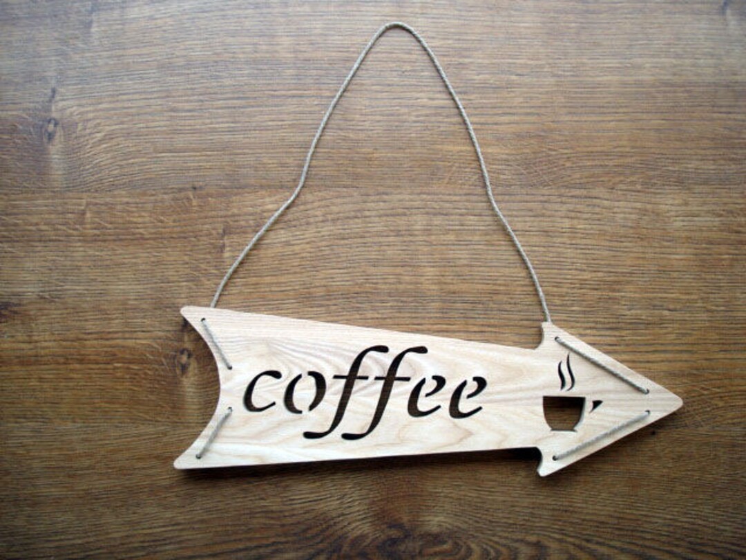 Wood Cofee Arrow Sign, Wooden Sign, House Sign, Home Decor, Handcrafted ...