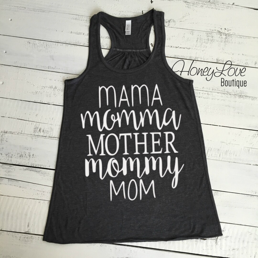 Mama Momma Mother Mommy Mom Tank, Flowy Tank, Black or Heather Gray ...