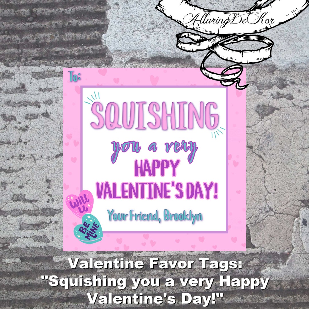 Valentine Favor Tag: Squishing You a Happy Valentine's Day - Etsy