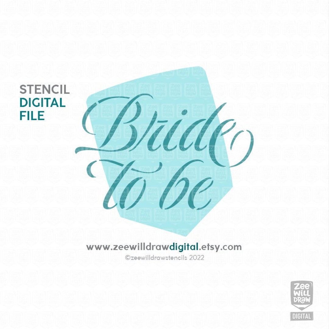 Bride to Be Stencil FILE - DIGITAL DOWNLOAD - Etsy