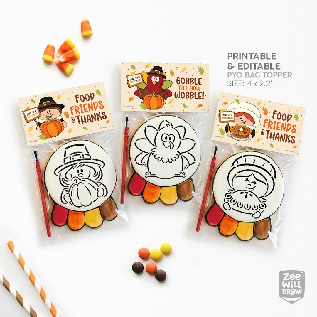 Thanksgiving Bag Toppers for PYO Cookies - PRINTABLE & EDITABLE - Etsy