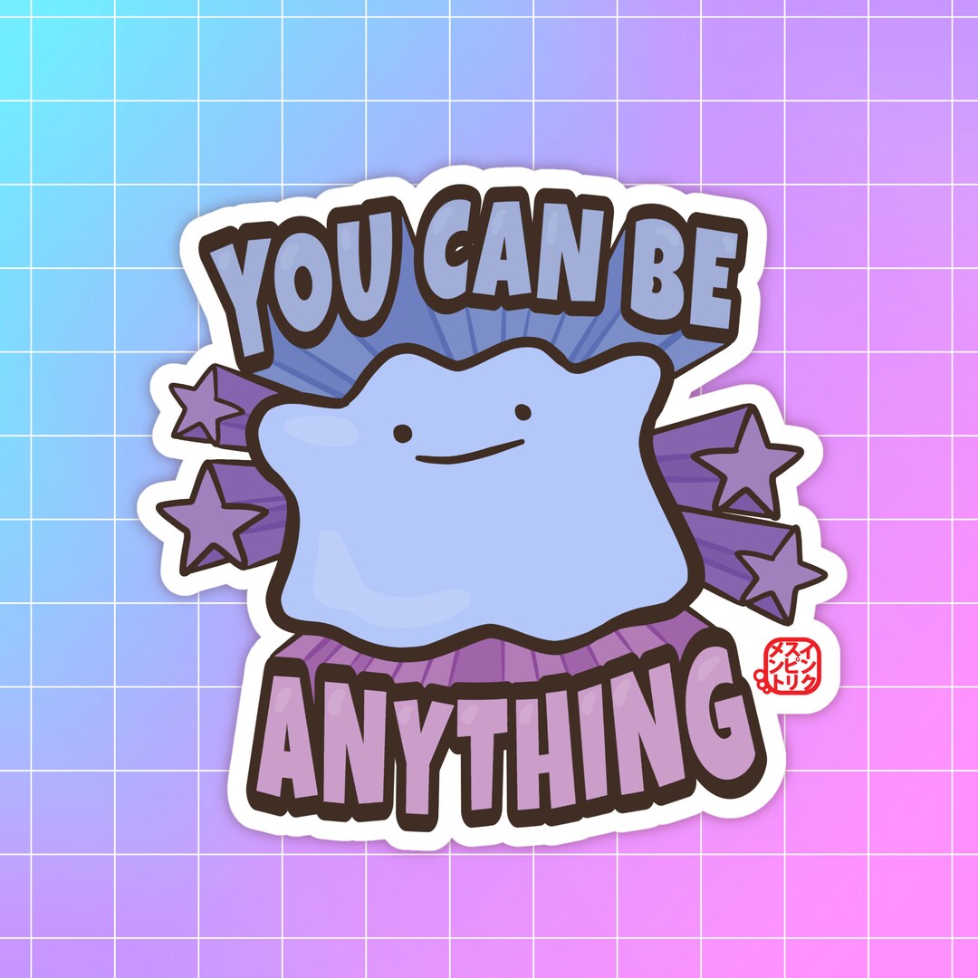 Ditto Sticker "you Can Be Anything" | Inspirational, Waterproof Vinyl ...