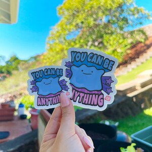 Ditto Sticker "you Can Be Anything" | Inspirational, Waterproof Vinyl ...