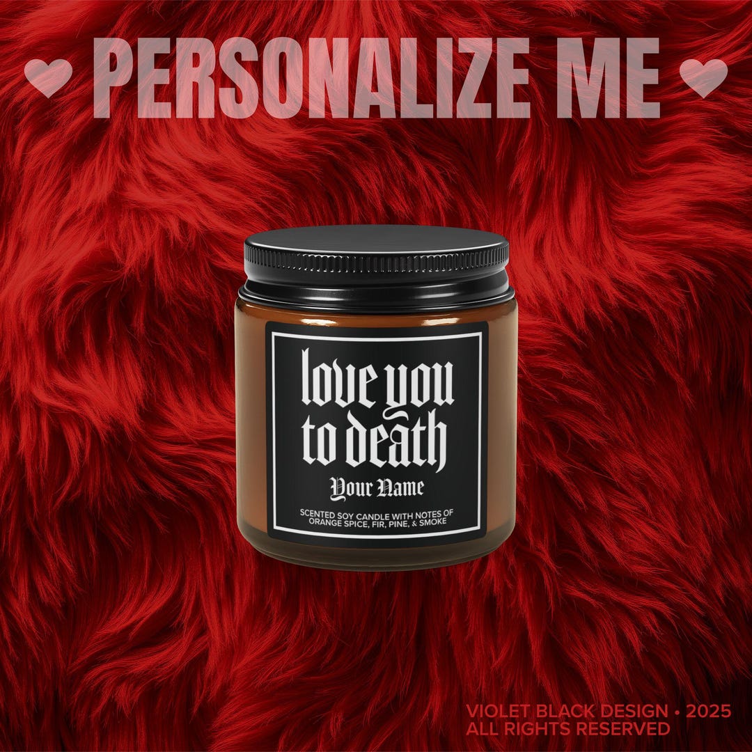 Personalized LOVE YOU to DEATH Scented Candle, Gothic Gift, Gift for ...
