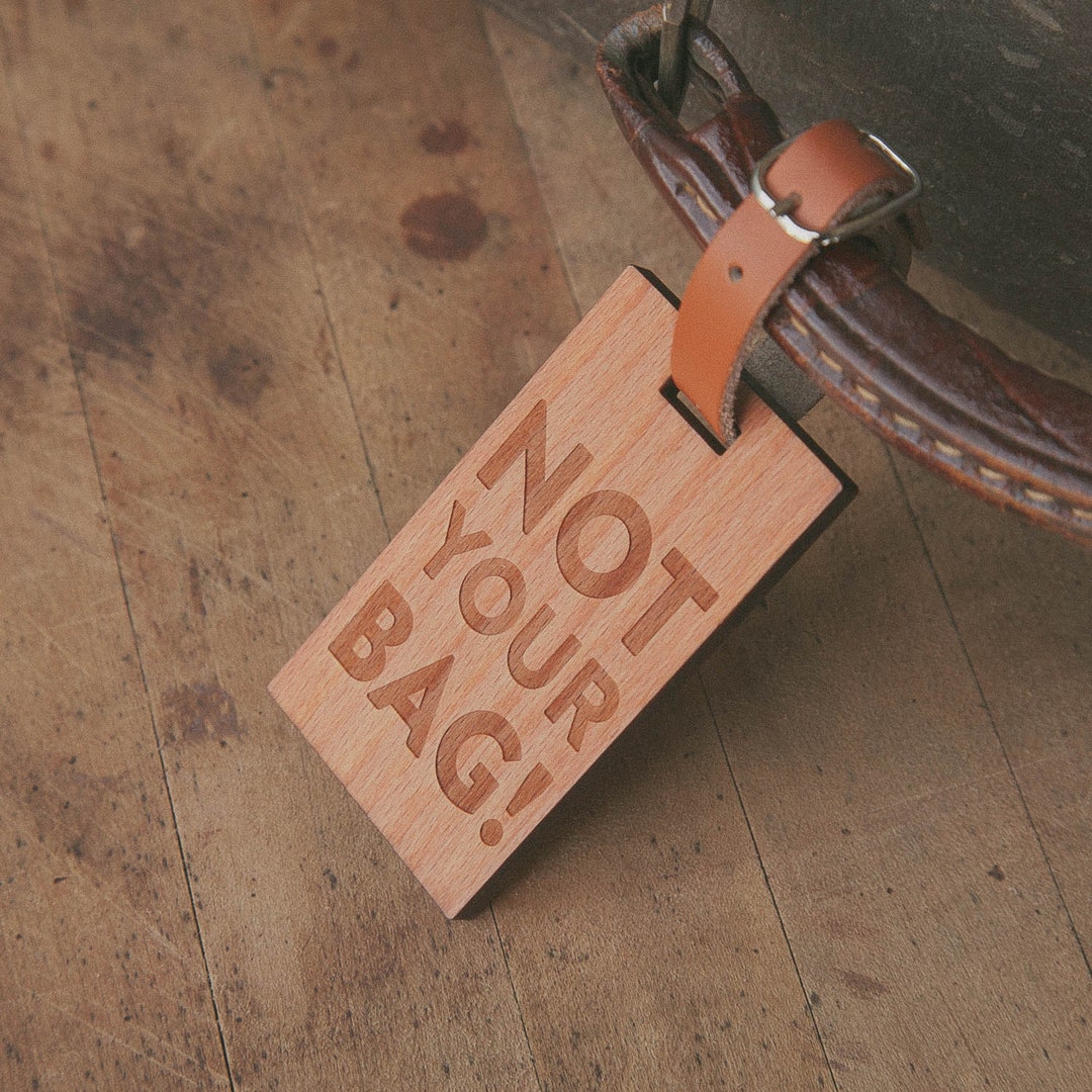 Not Your Bag! - Beautiful Wooden ID Name Tag Custom Made With Your Name ...