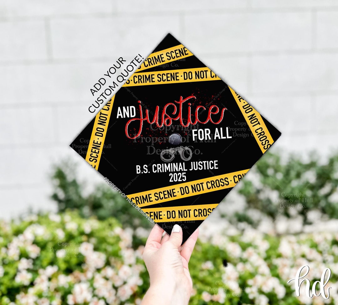 Custom "justice for All" Graduation Cap Topper, Criminal Justice ...