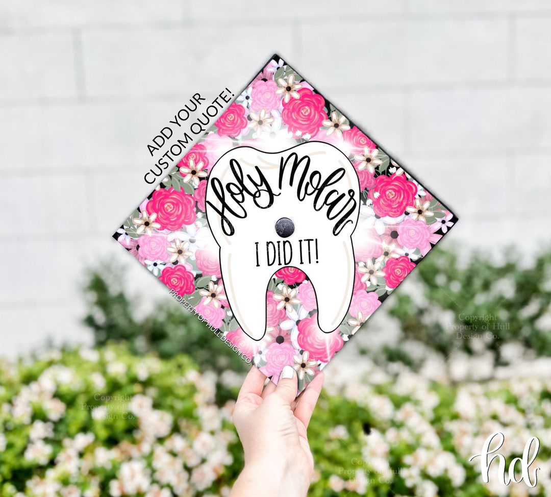 Custom "holy Molar" Graduation Cap Topper, Dental Hygienist Graduation ...
