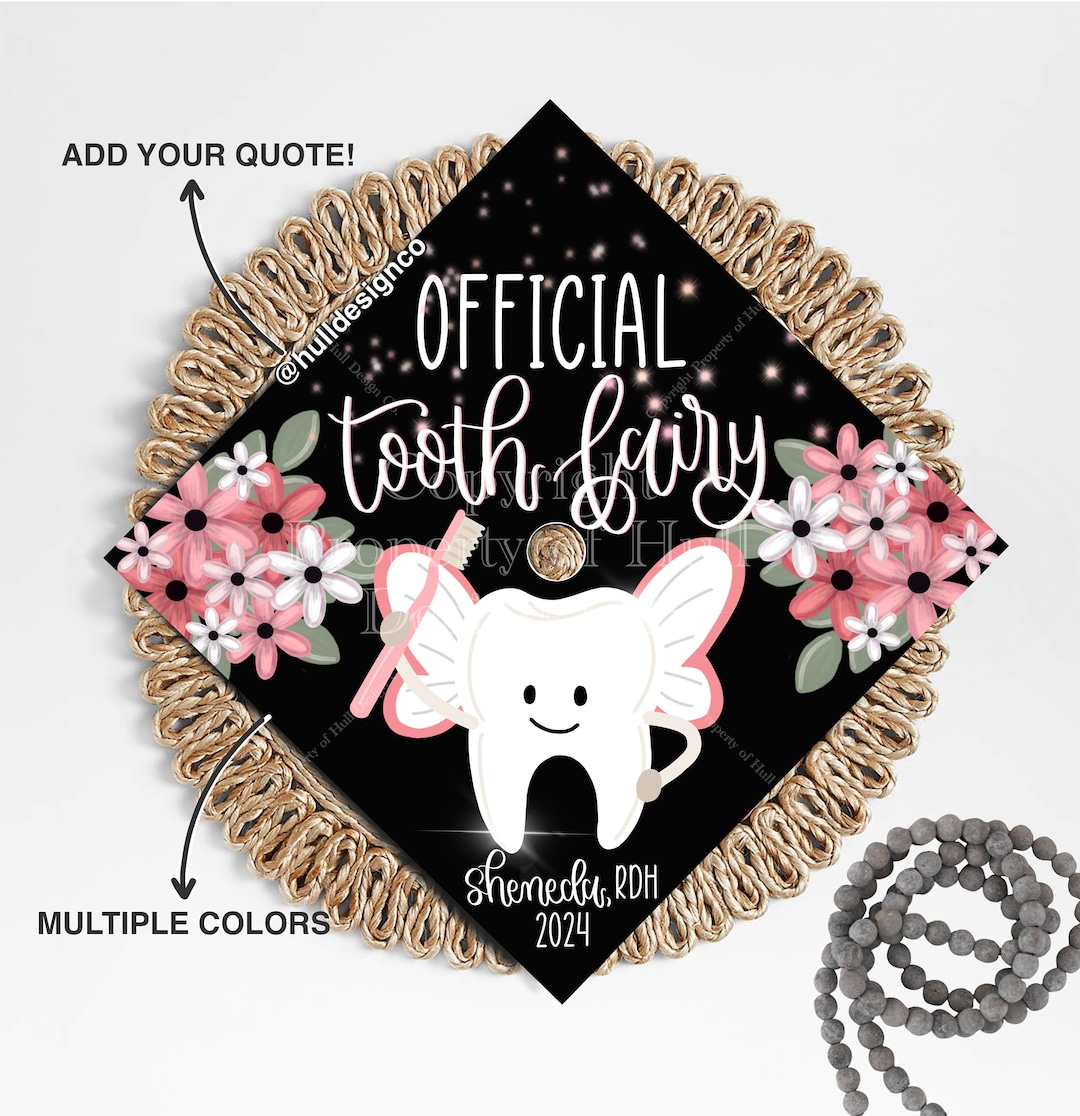 Custom official Tooth Fairy Graduation Cap Topper, Dental Hygienist ...