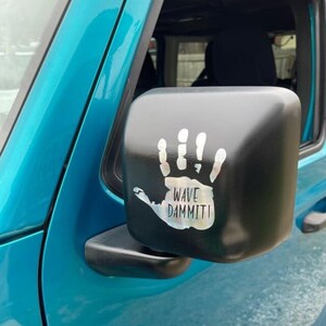 Hand "wave Dammit!" Wave Peace Wave Decal for Jeep Side Mirrors- Wave ...