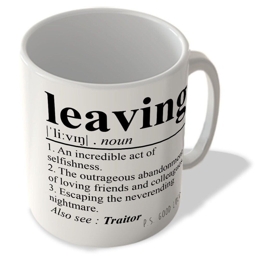 Leaving Definition - New Job - Retirement - Funny Colleague Mug - Etsy UK