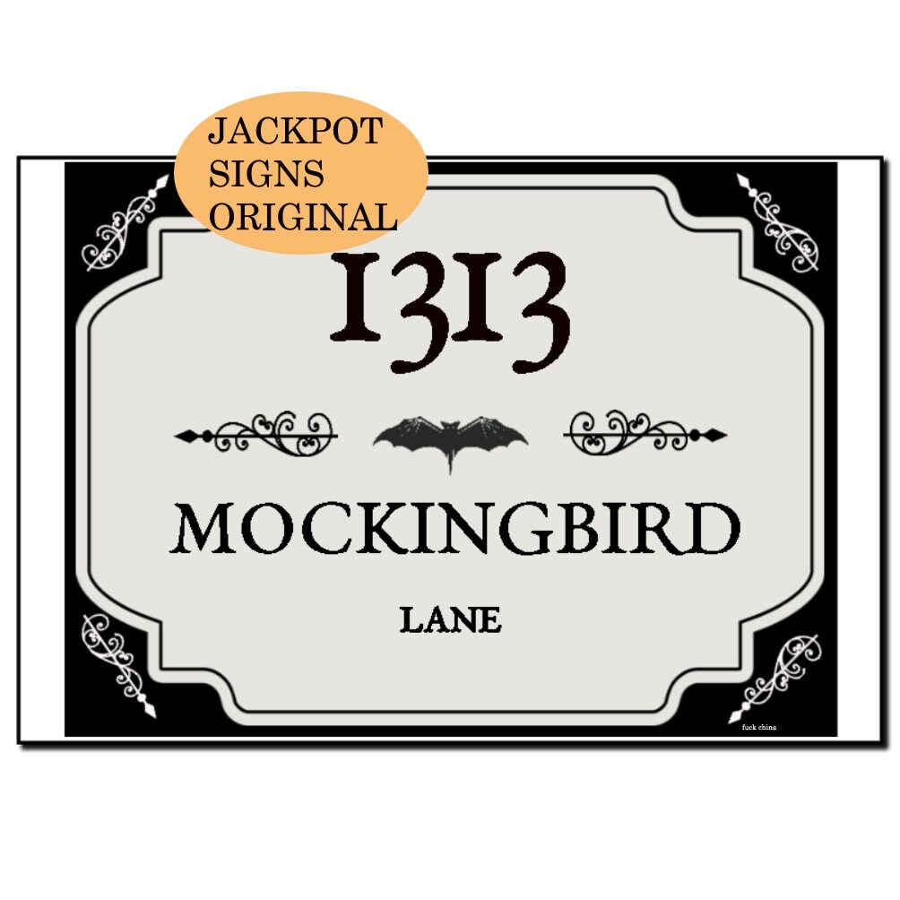 1313 Mockingbird Lane Sign