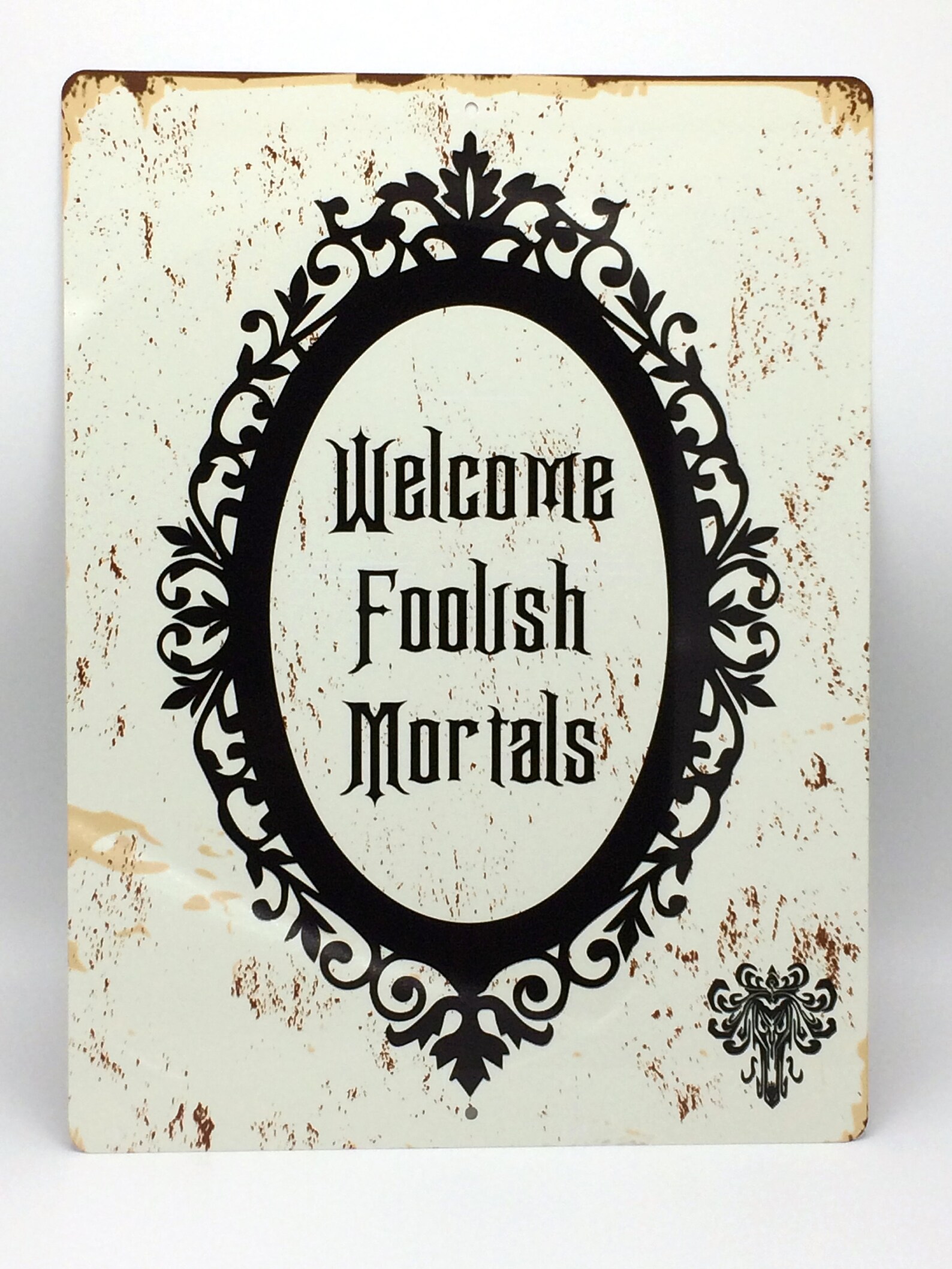 Welcome Foolish Mortals Sign Metal Print Sign Haunted Mansion - Etsy