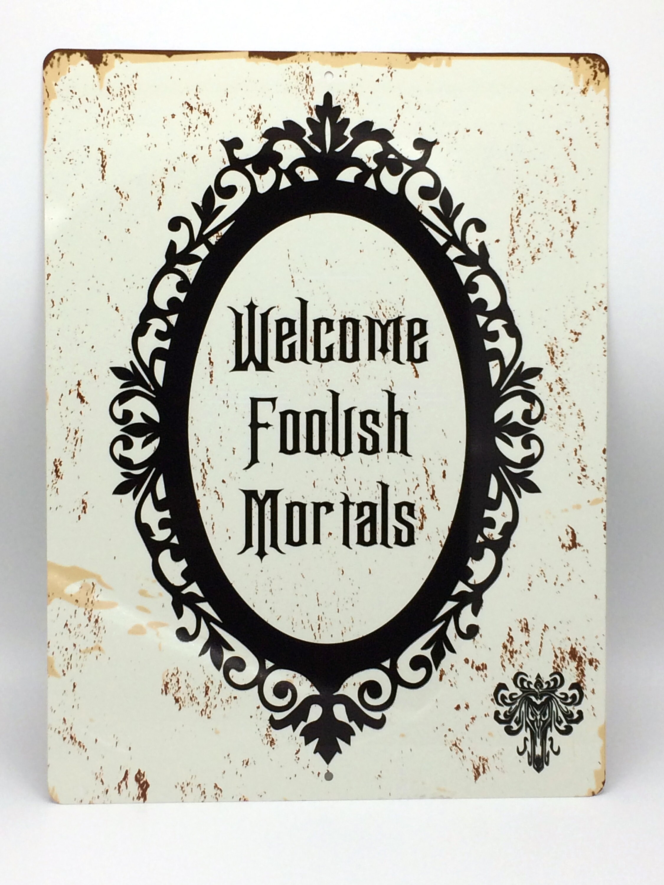 Welcome Foolish Mortals Sign Metal Print Sign Haunted Mansion - Etsy