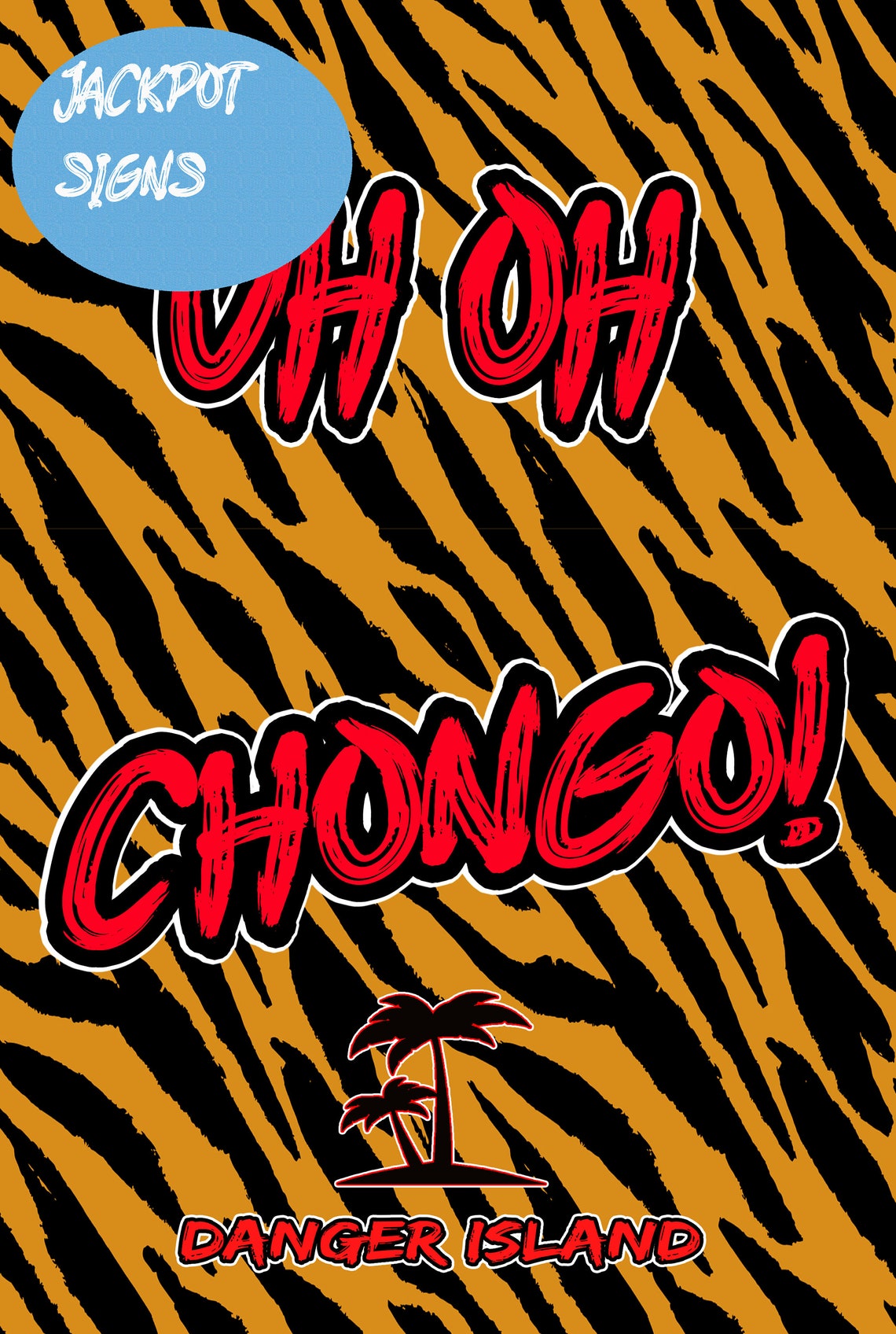 Uh Oh Chongo Sign Metal Sign Retro Sign Danger Island Banana - Etsy ...