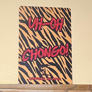 Uh Oh Chongo Sign Metal Sign Retro Sign Danger Island Banana Splits 70s ...