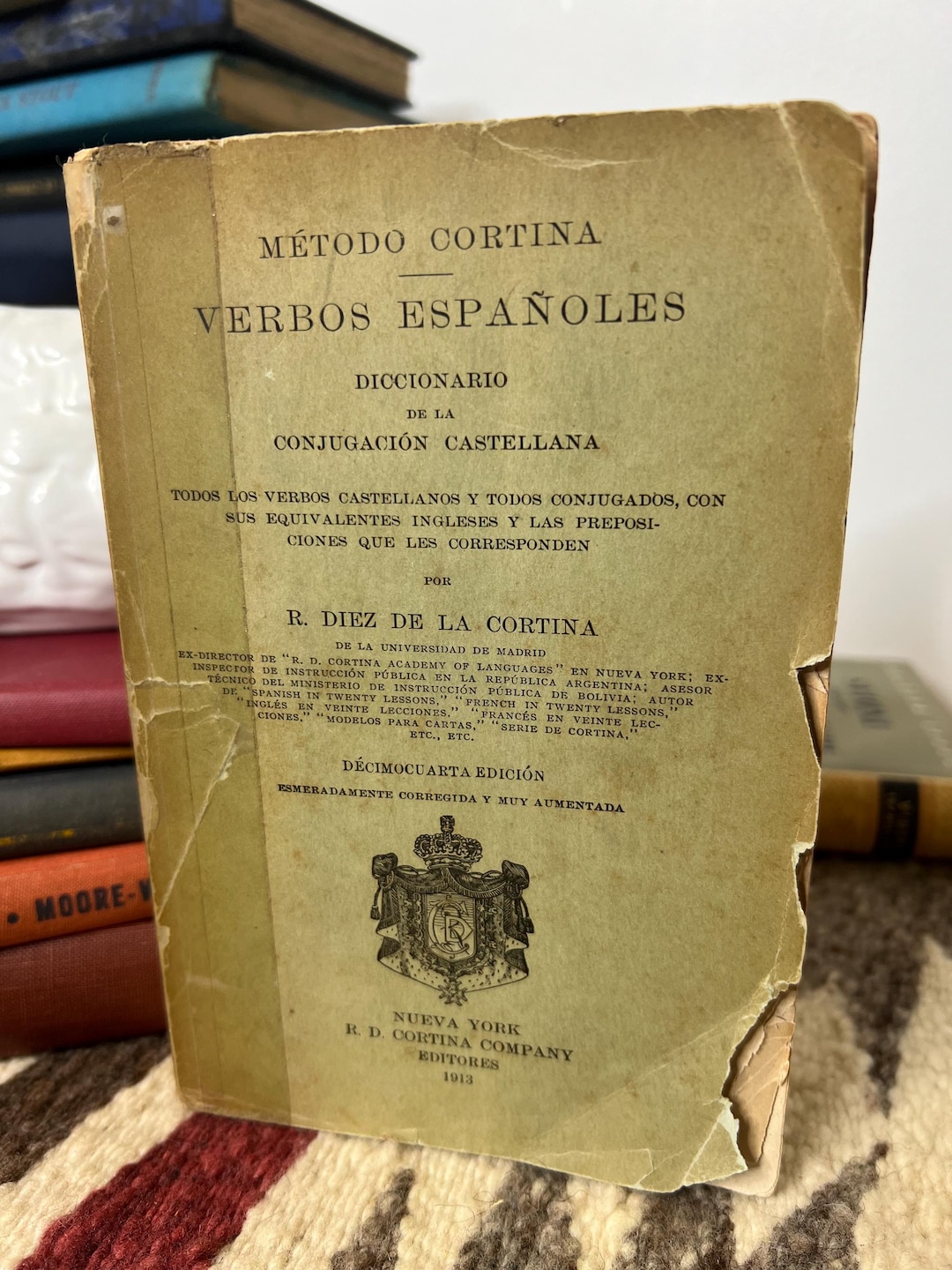 1913 Metodo Cortina Verbos Espanoles Diccionario De La Conjugacion ...