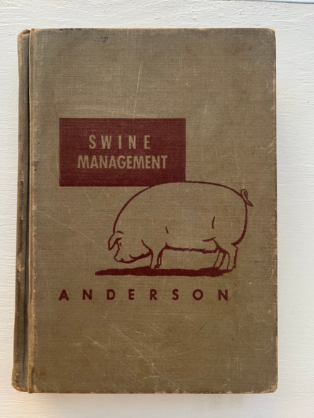 Vintage 1950 Swine Management Book by Arthur Anderson Farm Decor Pig ...