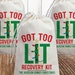Holiday Party Favors Got Too Lit Kit Custom Christmas Party - Etsy