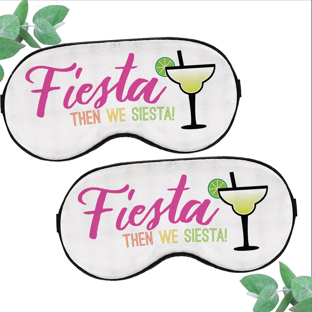 Fiesta Siesta Mexico Girls Trip Sleep Masks, Margarita Party Favors ...