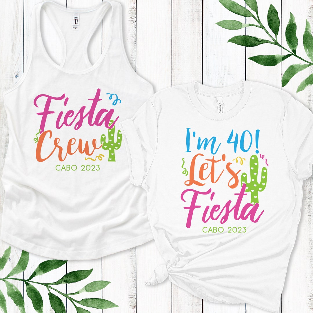 Fiesta Birthday Shirts - Adult Birthday Tees - Mexico Birthday Shirt ...