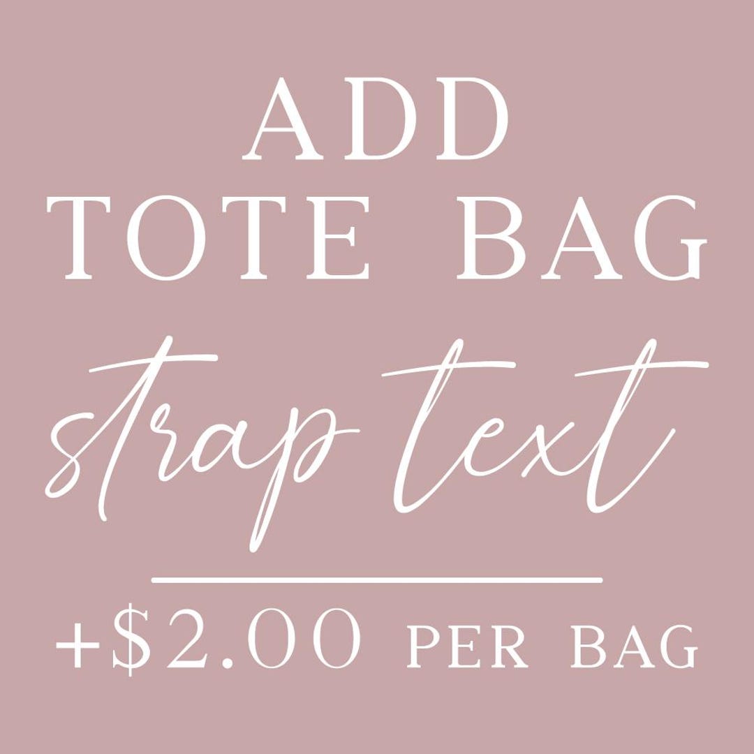 ADD Strap Text to Economy Bags - Etsy