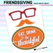 FRIENDSGIVING, Photo Booth Props, Thanksgiving Props, Thankful ...