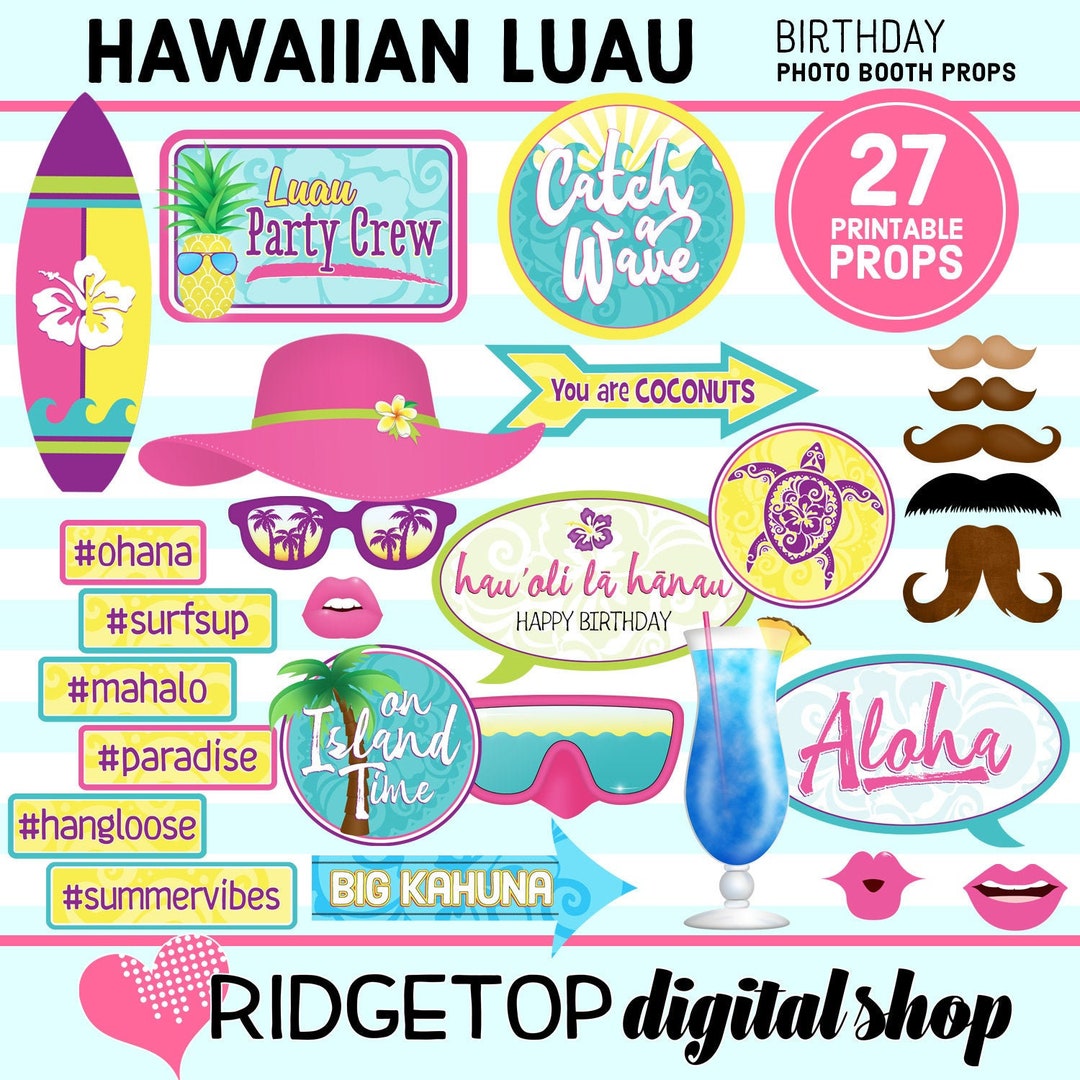 HAWAIIAN LUAU BIRTHDAY, Photo Booth Props, Printable, Party Printable ...