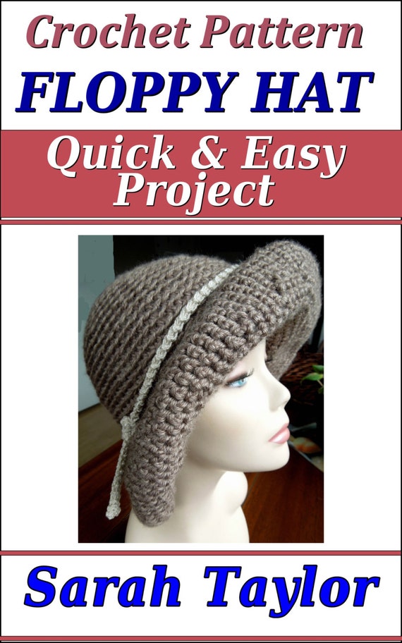 Crochet PATTERN Floppy Hat Quick and Easy Project Instant | Etsy
