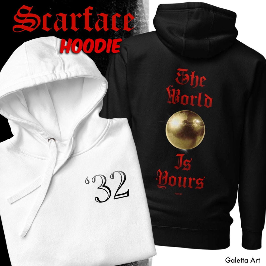The World is Yours Hoodie, Scarface Movie Hoodie, Gangster Sweatshirt ...