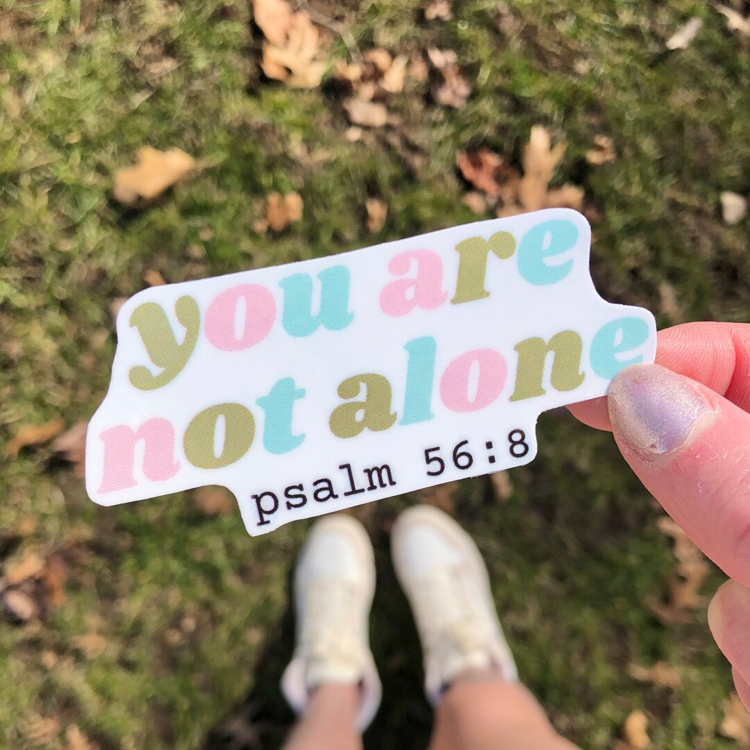 You Are Not Alone Christian Stickers Bible Verse Stickers Faith ...