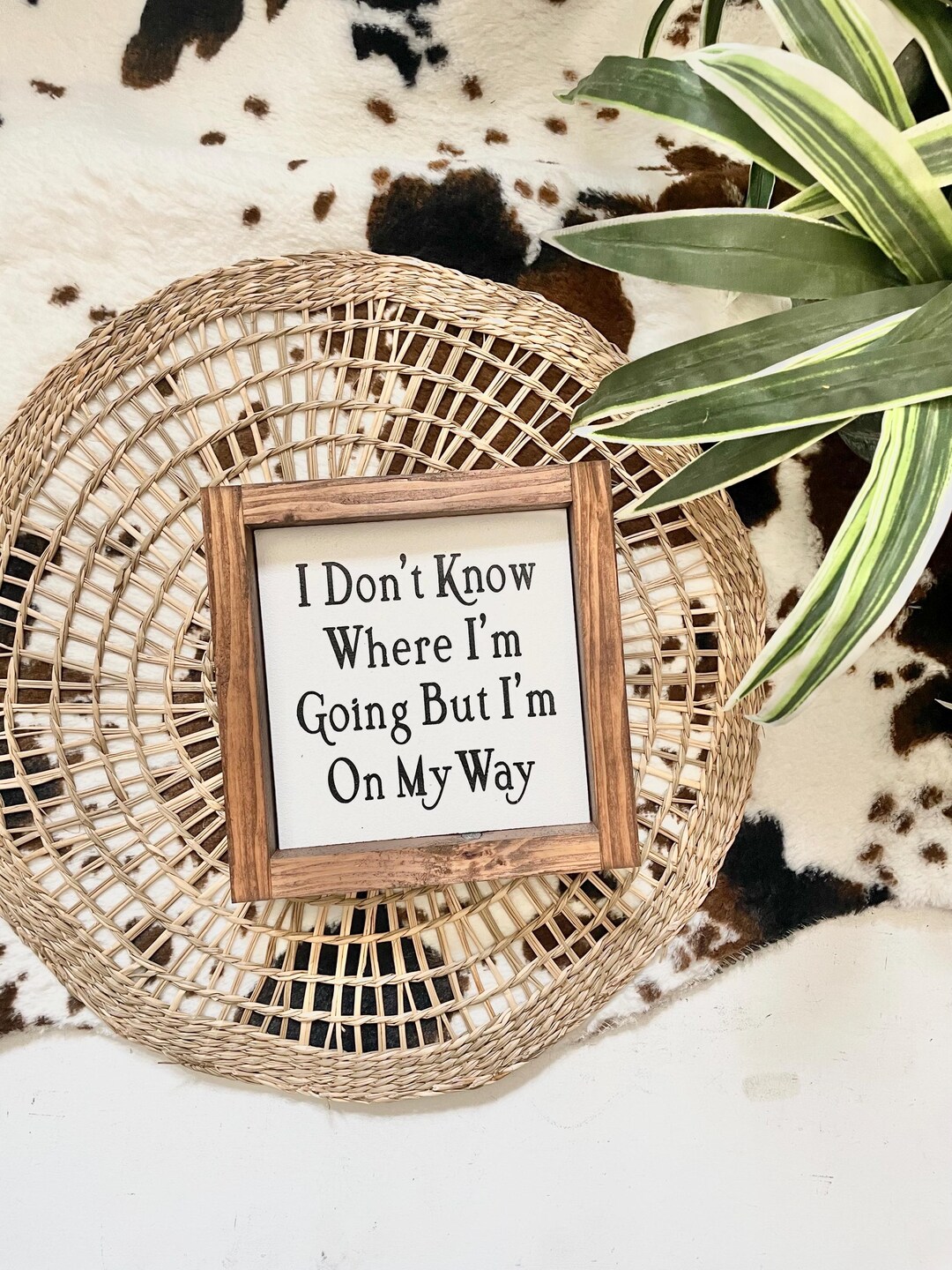 I Don't Know Where Im Going but Im on My Way Handmade Wood Sign | Black ...