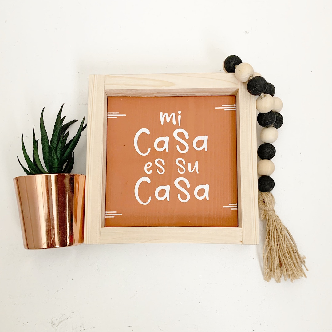 Mi Casa Es Su Casa Handmade Wood Sign | Shelf Sitter | Boho | Spanish ...
