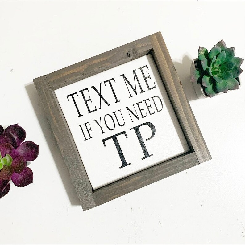 Text Me If You Need TP / Handmade Wood Sign / Bathroom Humor / - Etsy