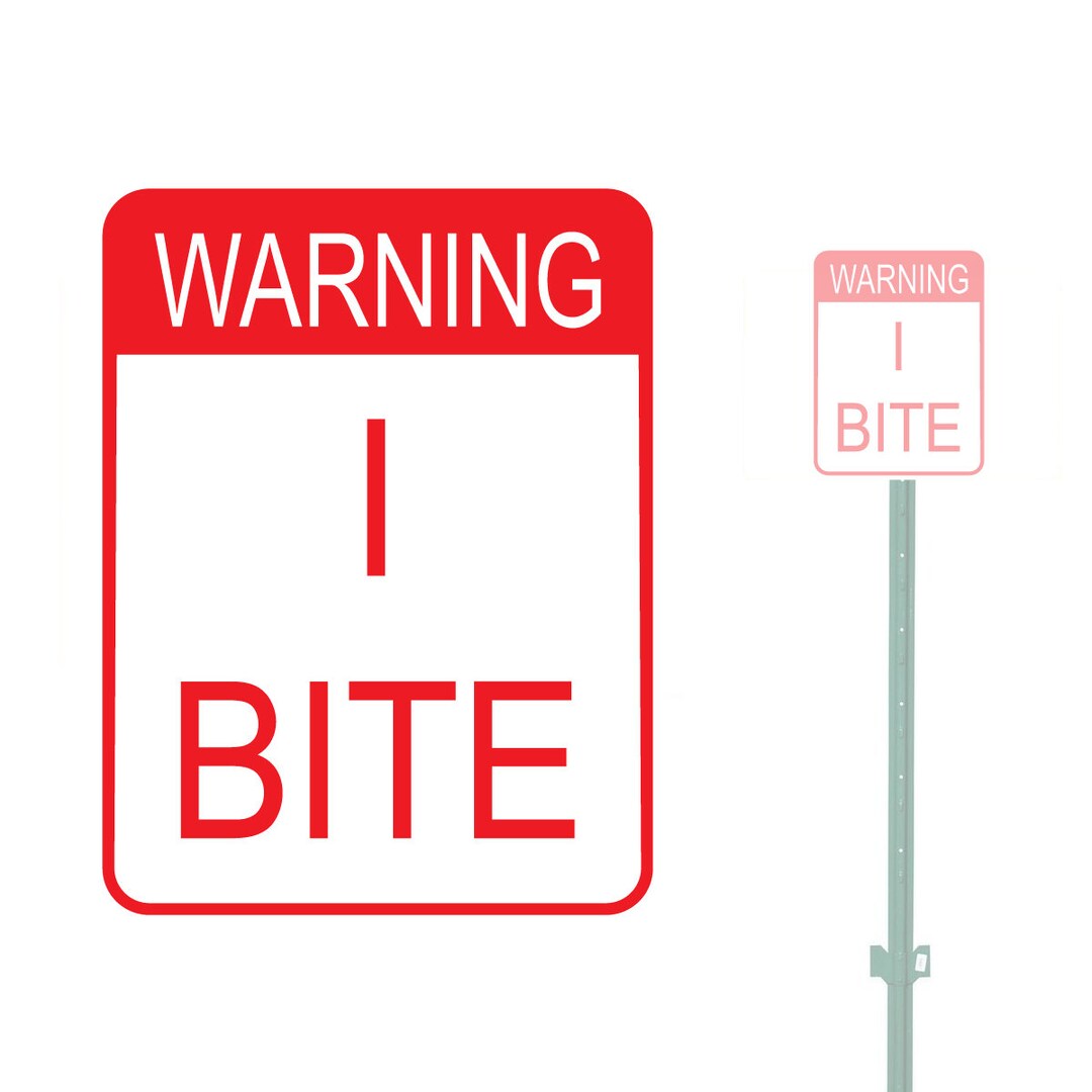 9x12 Warning I Bite Heavy Duty Aluminum Warning Parking Sign - Etsy