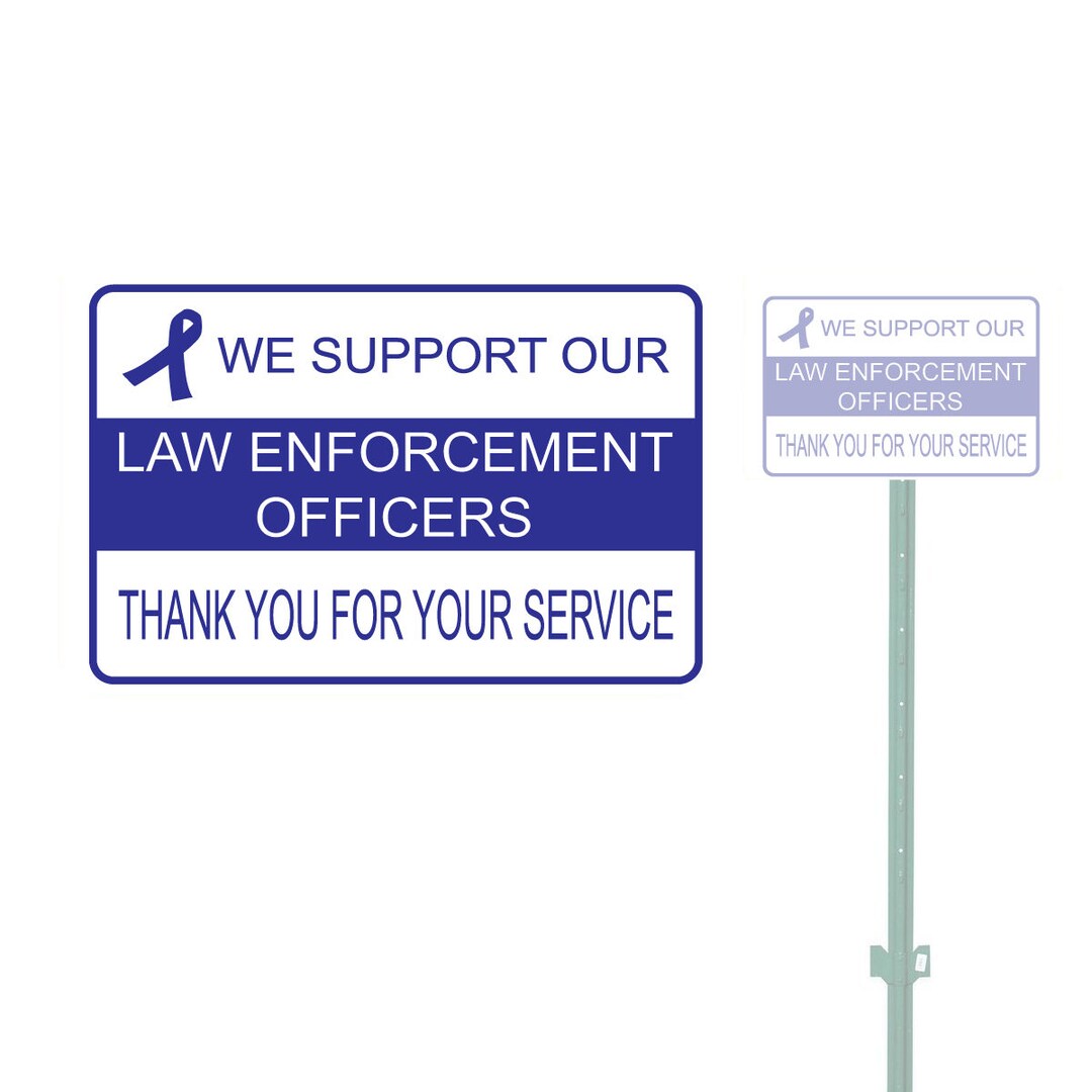 We Support Our Law Enforcement Officers Thank You for Your Service ...