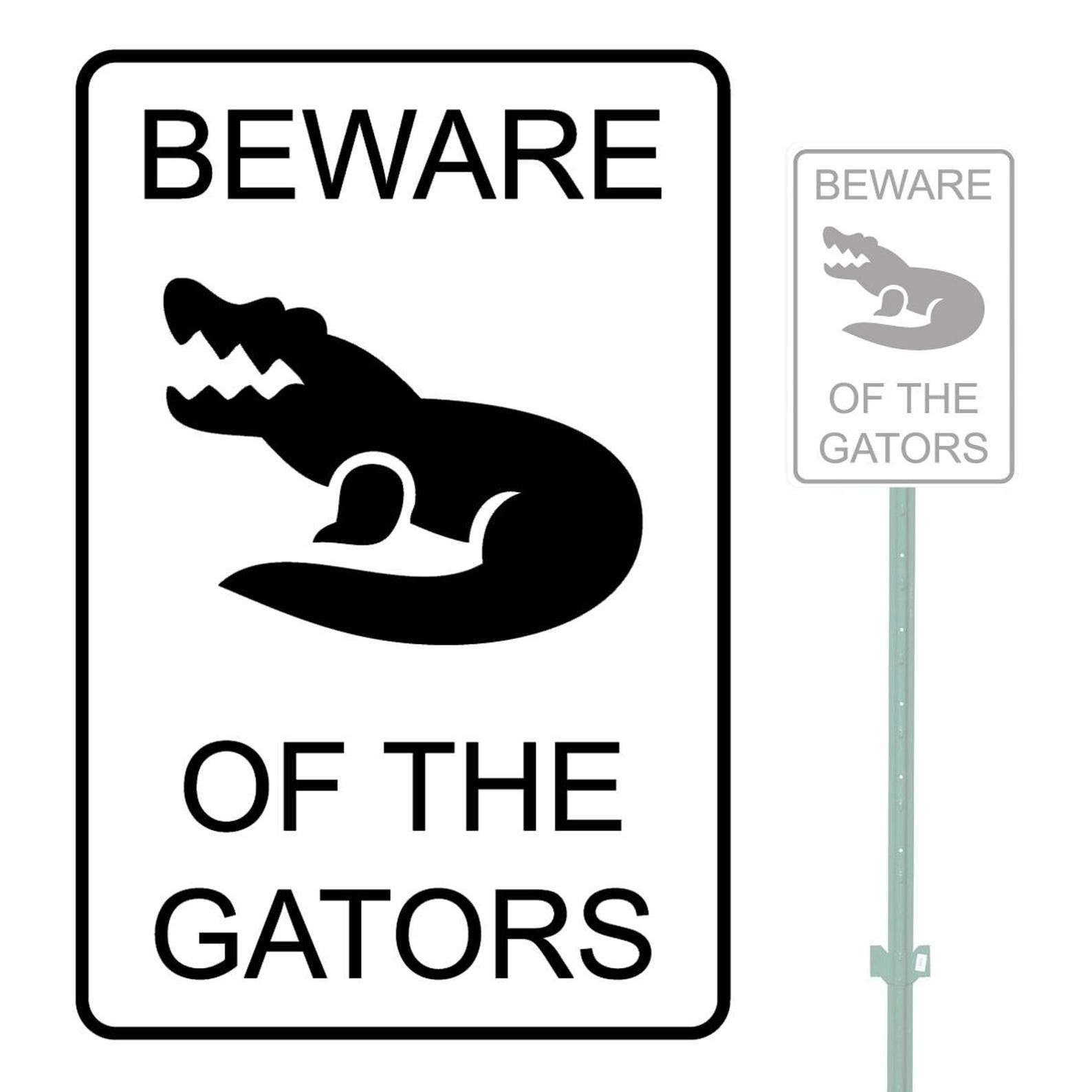 Beware of the Gators Heavy Duty Aluminum Warning Parking Sign 10" X 15 ...