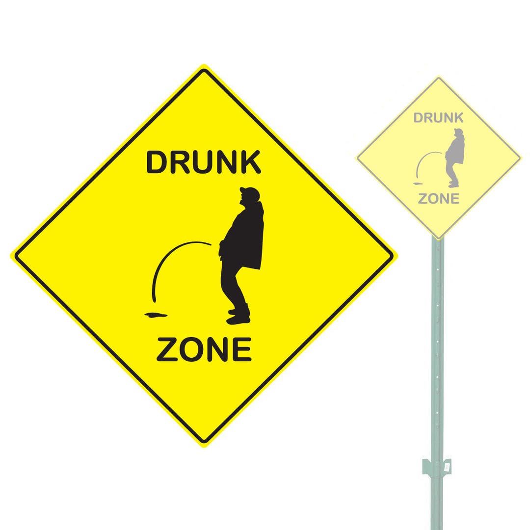 Drunk Zone C Heavy Duty Aluminum Warning Parking Sign 11" X 11" - Etsy