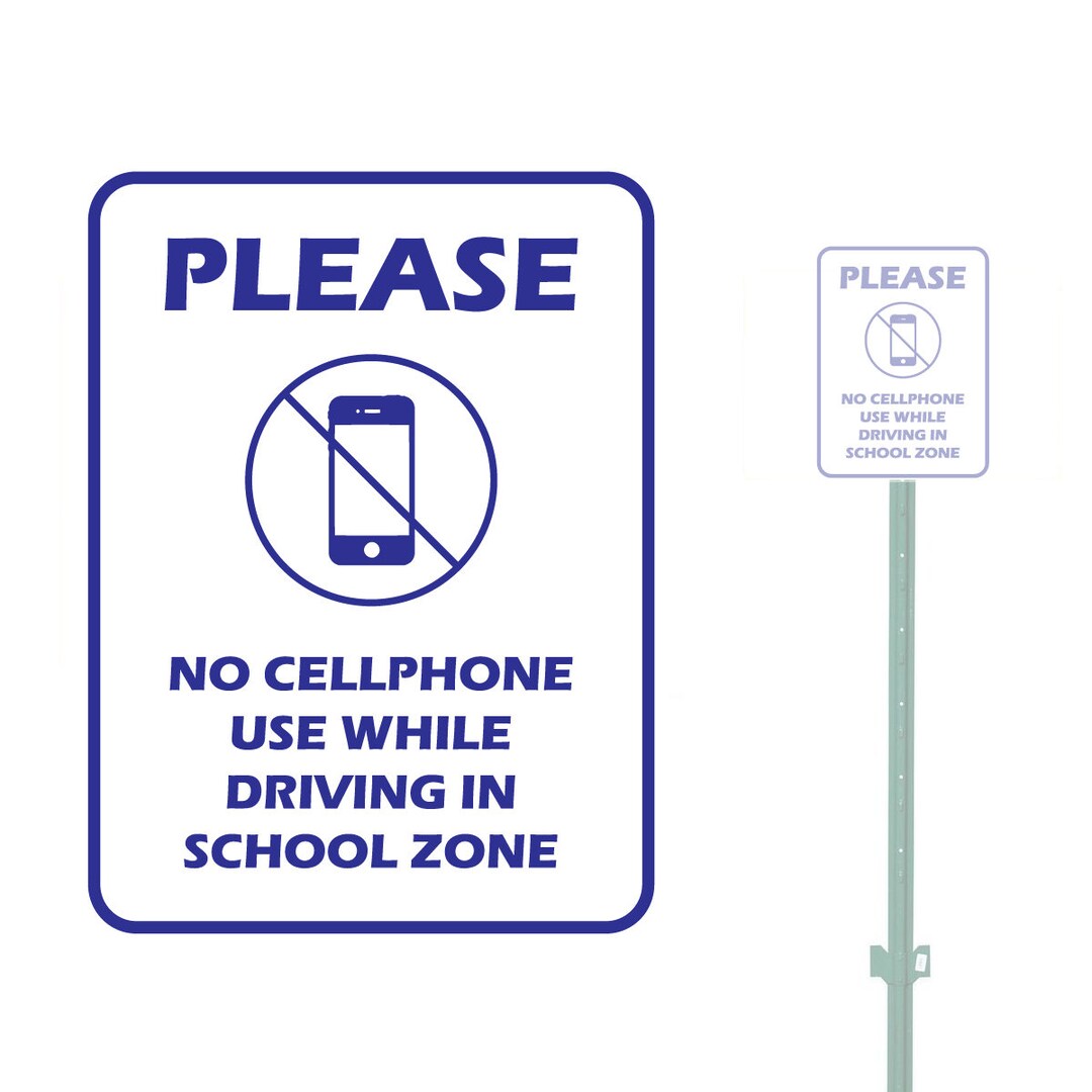 9x12 Please No Cellphone Use While Driving in School Zone Heavy Duty ...