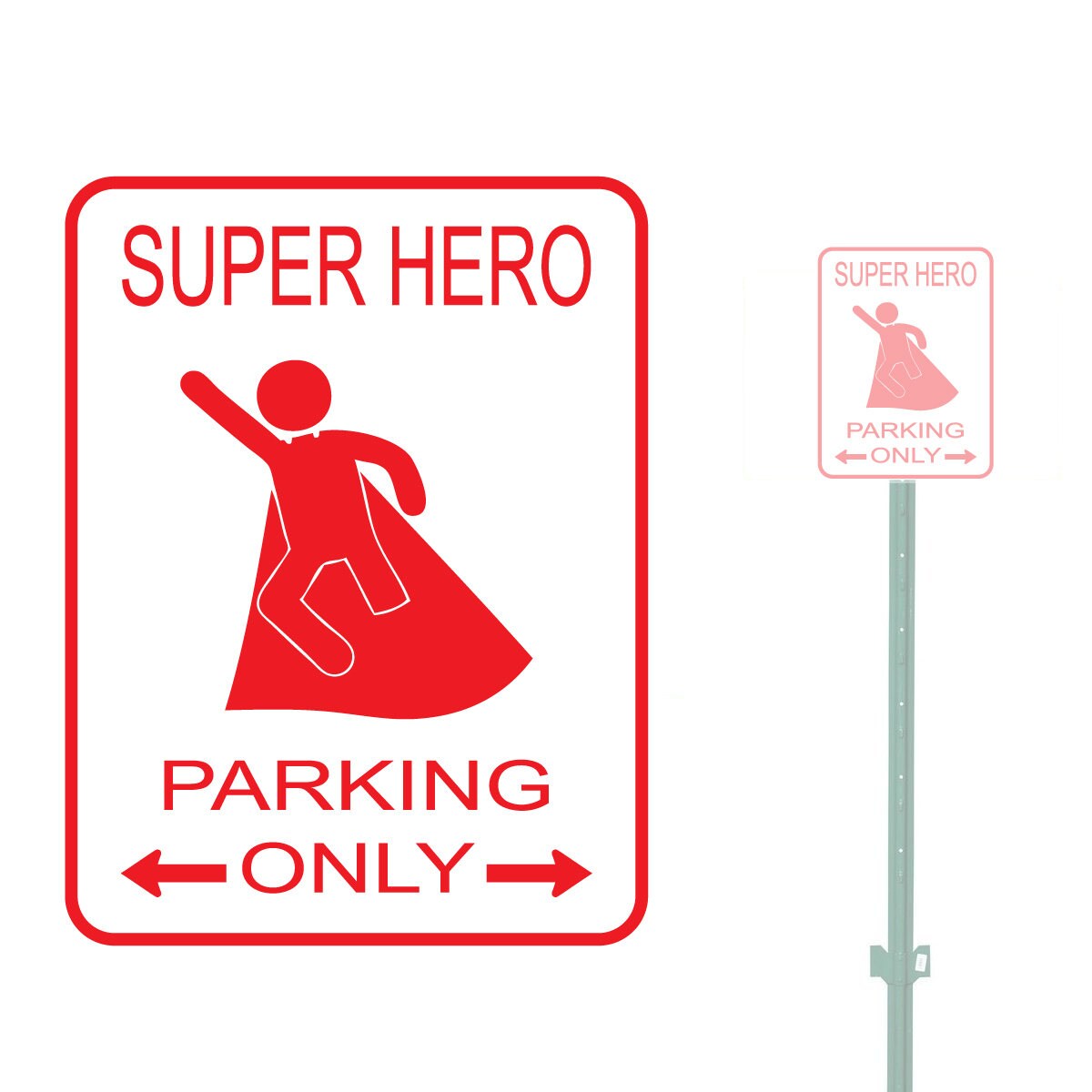 9x12 Super Hero Parking Only Heavy Duty Aluminum Warning Parking Sign ...