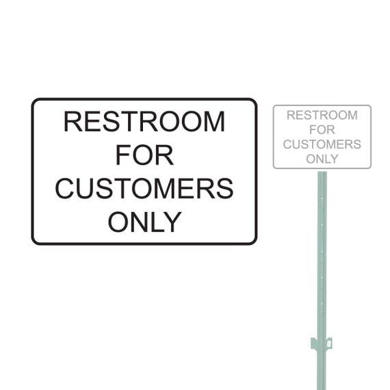 Restroom For Customers Only Heavy Duty Aluminum Warning | Etsy