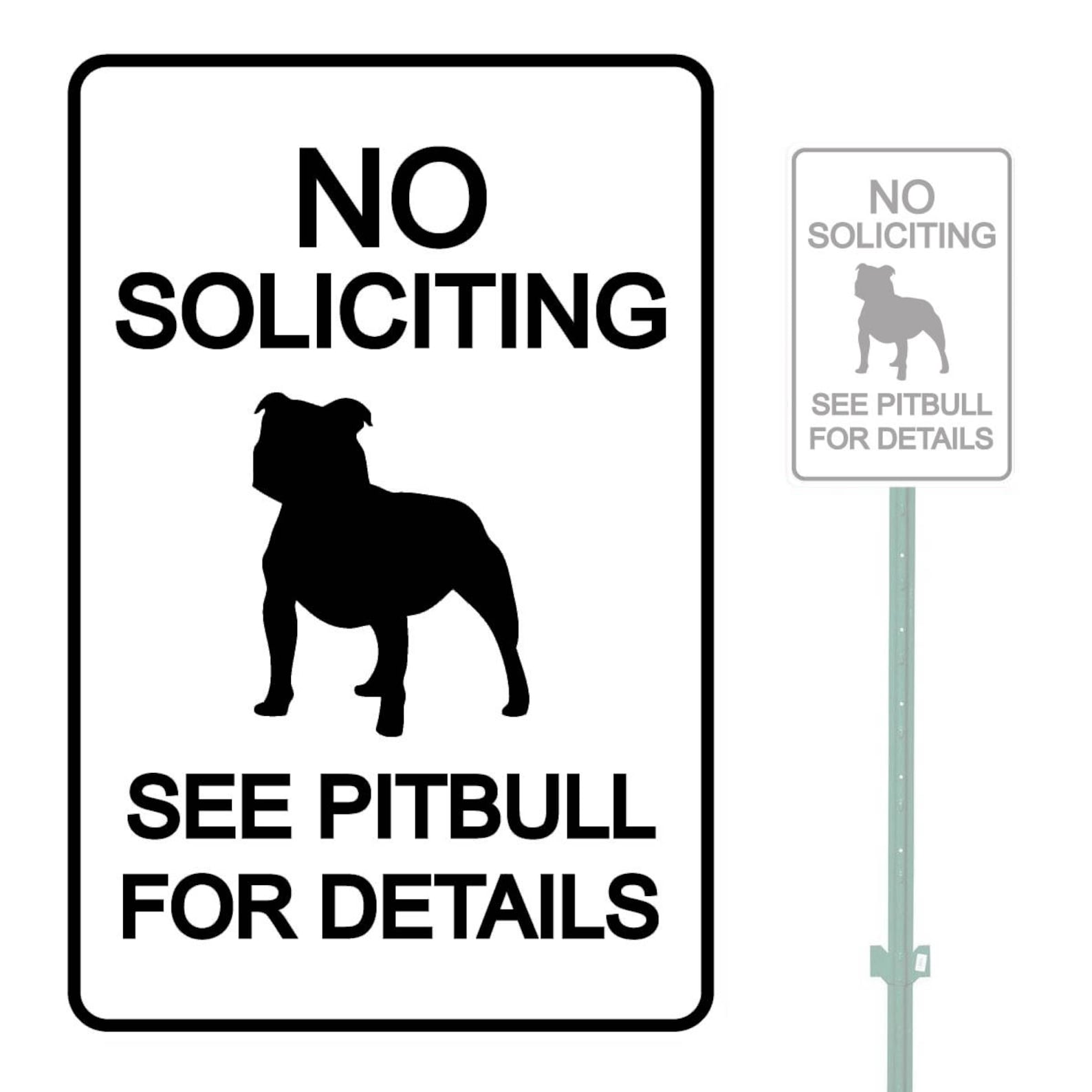 No Soliciting See Pitbull for Details Heavy Duty Aluminum Warning ...