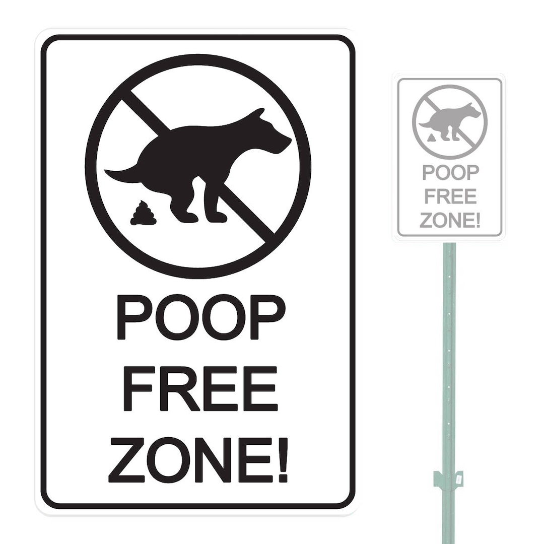 Poop Free Zone Heavy Duty Aluminum Warning Parking Sign 10" X 15" - Etsy