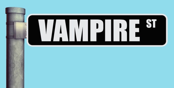 Vampire ST Street Sign Heavy Duty Aluminum Warning Parking | Etsy