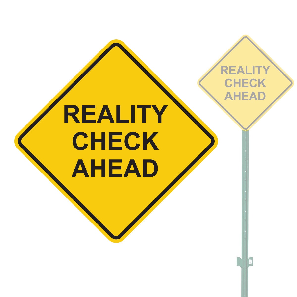 Reality Check Ahead Heavy Duty Aluminum Warning Parking Sign 11" X 11 ...