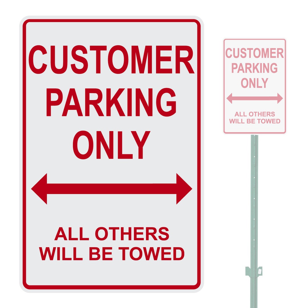 Customer Parking Only Heavy Duty Aluminum Warning Parking Sign 10" X 15 ...