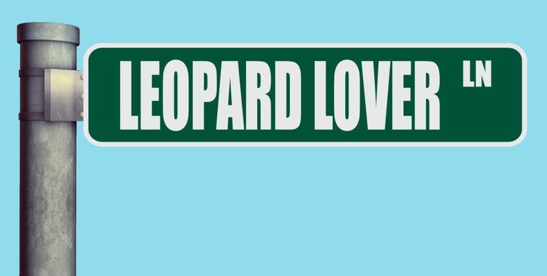 Leopard Lover LN Street Sign Lane Heavy Duty Aluminum Warning Parking ...