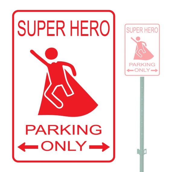 Super Hero Parking Only Heavy Duty Aluminum Warning Parking | Etsy