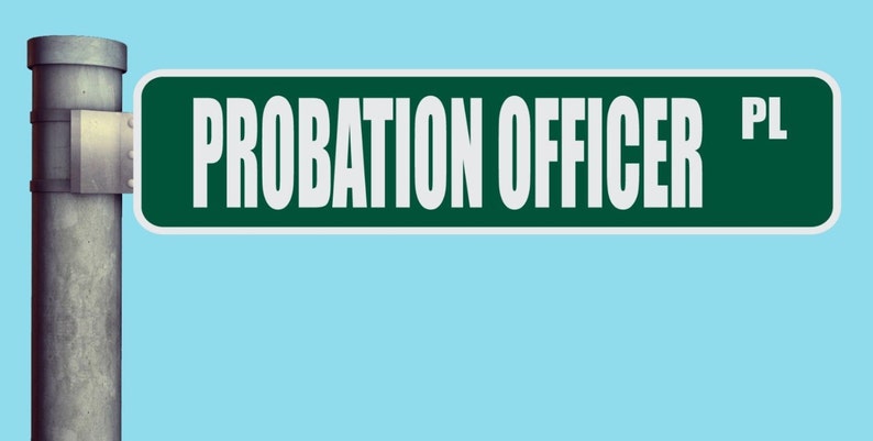 Probation Officer PL Street Sign Place Heavy Duty Aluminum - Etsy