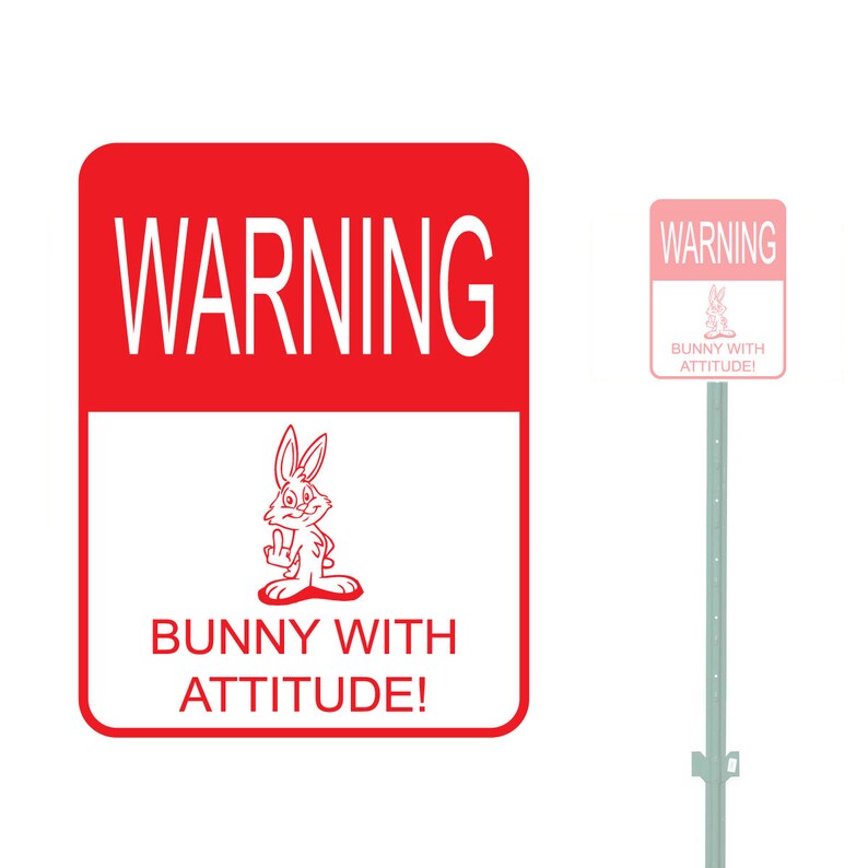 9x12 Warning Bunny With Attitude Heavy Duty Aluminum Warning Parking ...